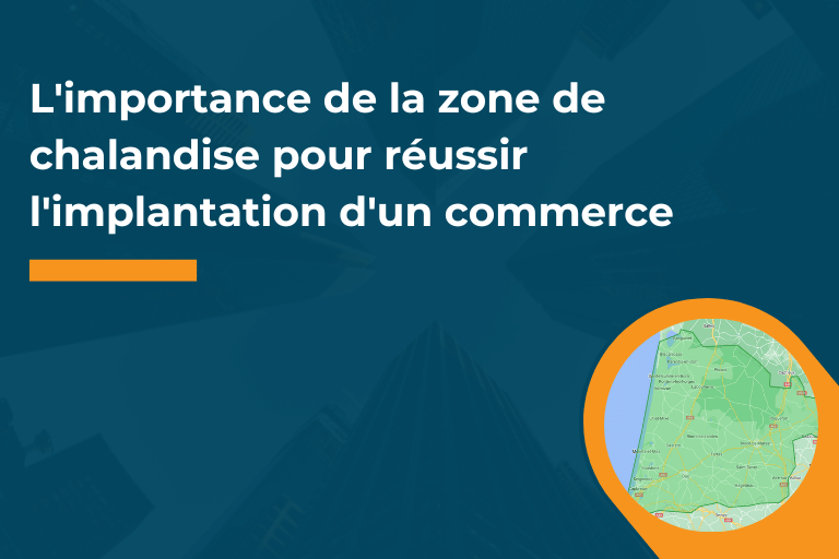 L'importance de la zone de chalandise pour réussir l'implantation d'un ...